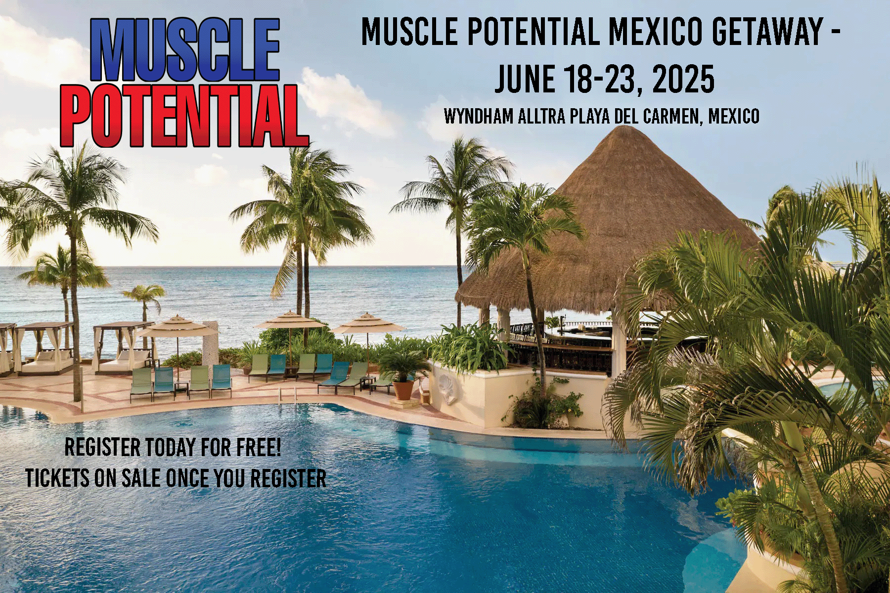 Muscle Potential Mexico Getaway - June 18 - 23, 2025